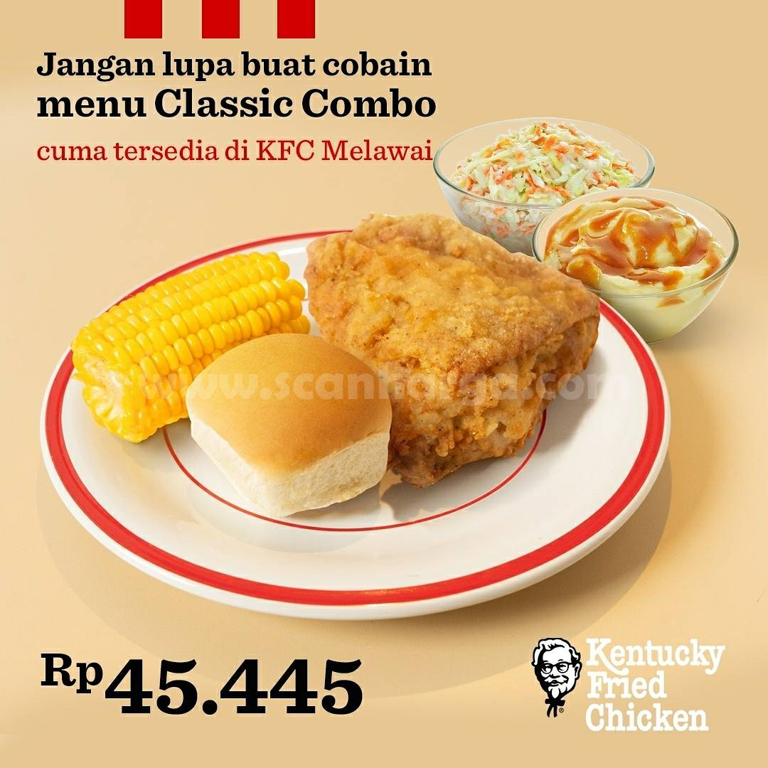 KFC CLASSIC COMBO! Harga mulai Rp. 45.455 - scanharga