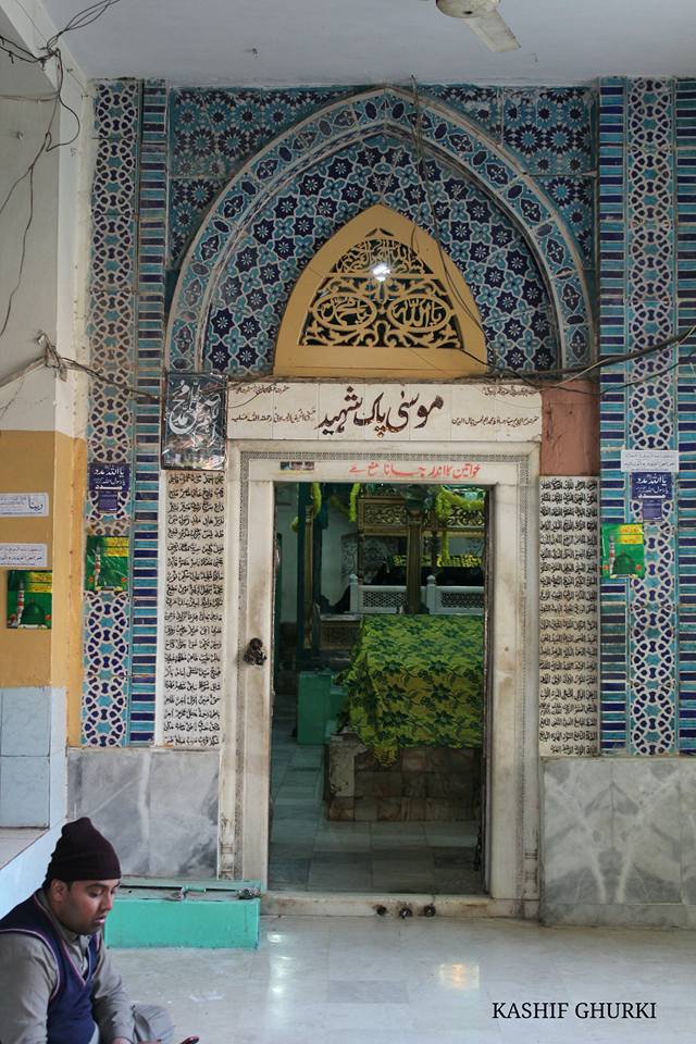 KASHIF GHURKI: Shrine of Hazrat Musa Pak Shaheed Multan.