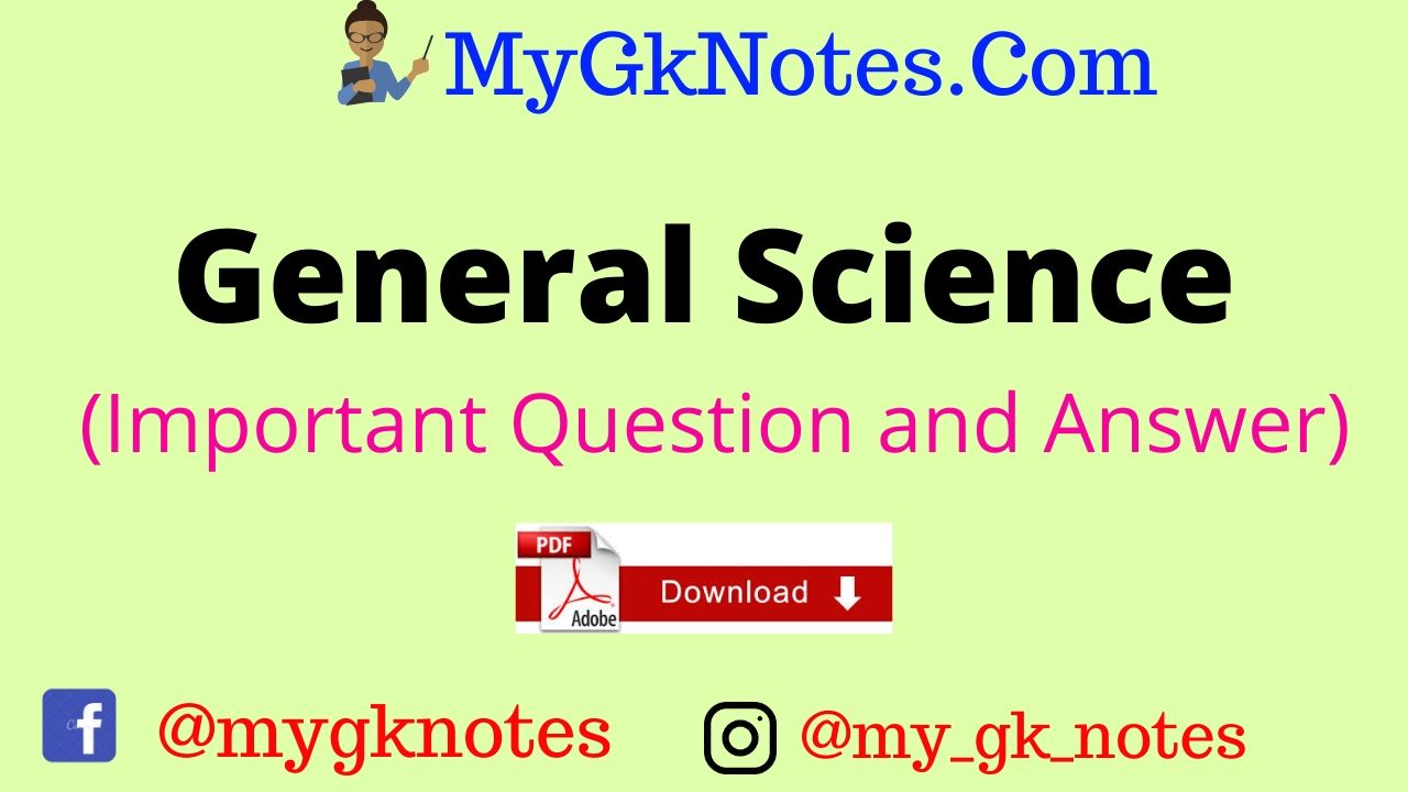 General Science PDF Important Question And Answer My Gk Notes general-science-pdf-important-question-and-answer-my-gk-notes