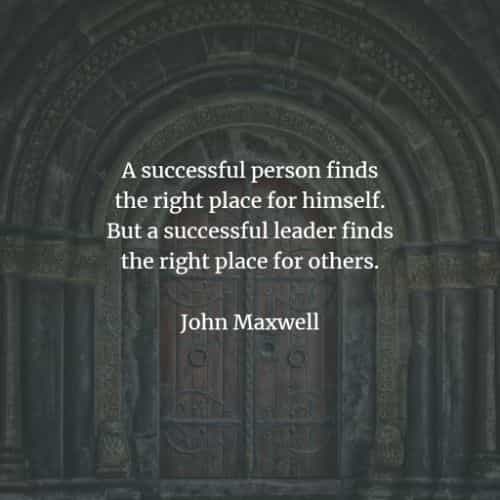 43 Famous quotes and sayings by John Maxwell