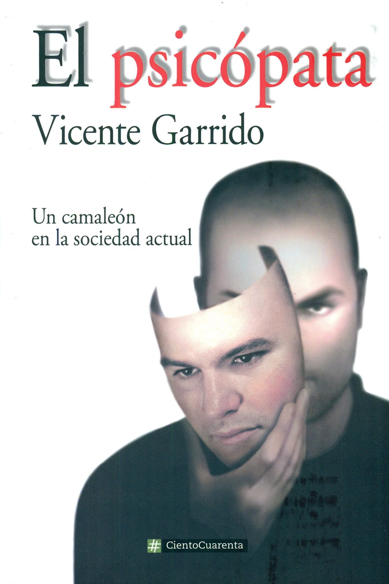 La Cueva De Los Libros El Psicópata De Vicente Garrido