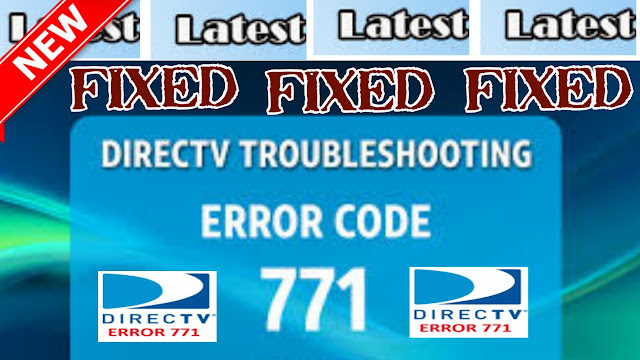 [Fixed] error 771-How do I fix DIRECTV error 771 (solved) - Tech2wire