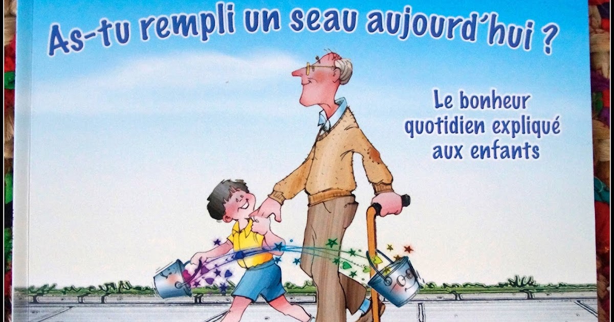 Mon joli petit bureau: "As-tu rempli un seau aujourd'hui ? Le bonheur ...