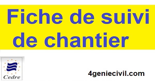 Fiche de suivi journalier de chantier en format pdf Fiche de suivi journalier de chantier en format pdf