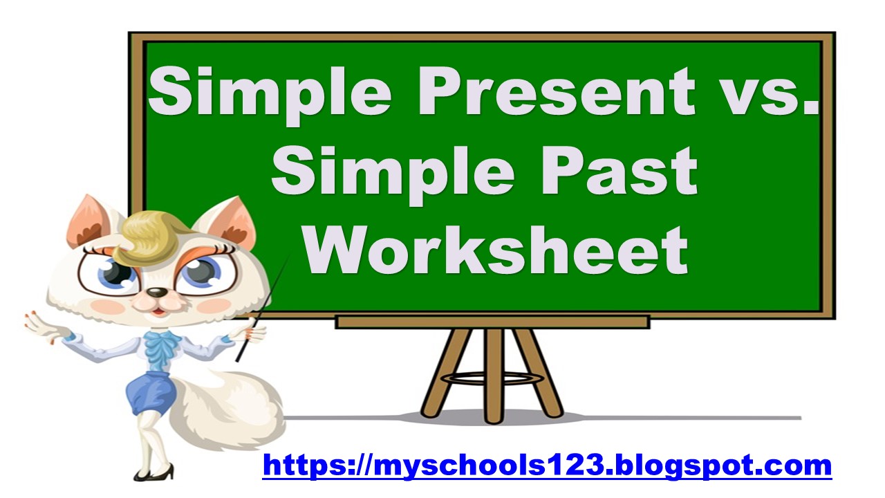 Simple Present vs. Simple Past Worksheet | English Grammar Exercise - 8 ...