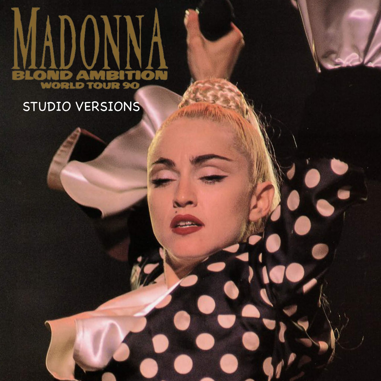 Madonna FanMade Covers: Blond Ambition Tour - Studio Versions
