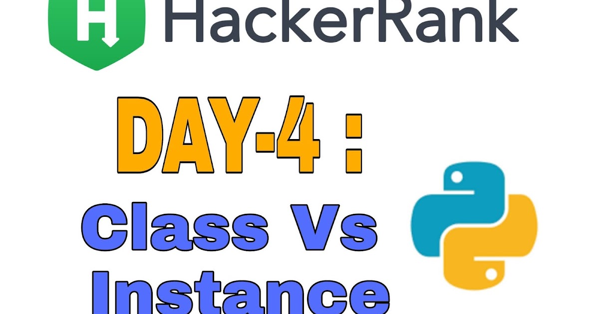 Day 4 Class Vs Instance Hackerrank Solution In Python