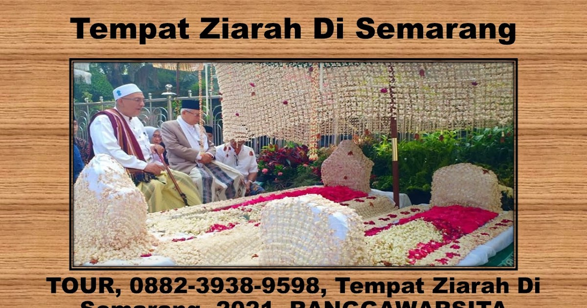 Ziarah Makam 9 Sunan, 0882-3938-9598