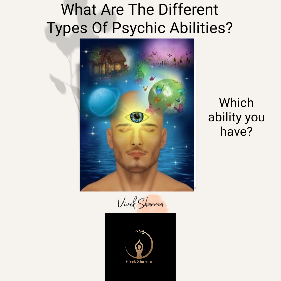 Grandmasterviveksharma What Are The Different Types Of Psychic Abilities grandmasterviveksharma-what-are-the-different-types-of-psychic-abilities