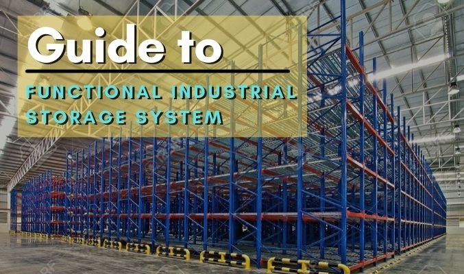 Guide to Functional Industrial Storage System