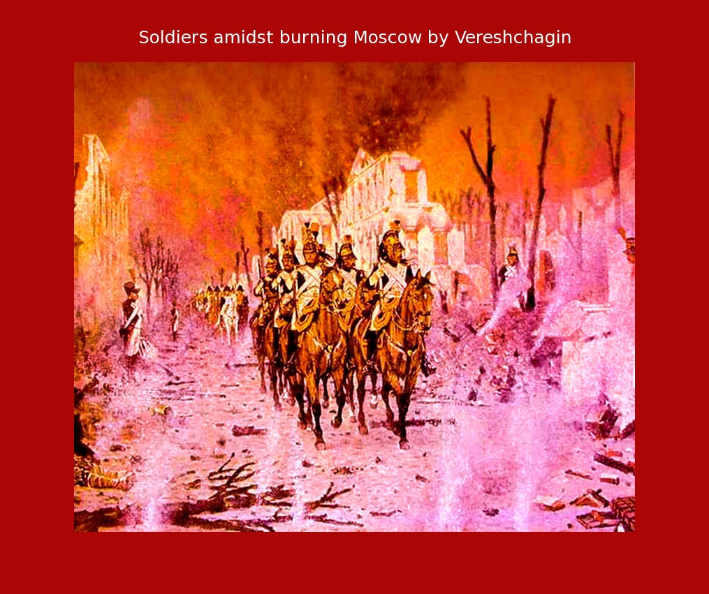 NAPOLEON BY SOULADREAM: THE GREAT FIRE OF MOSCOW 1812