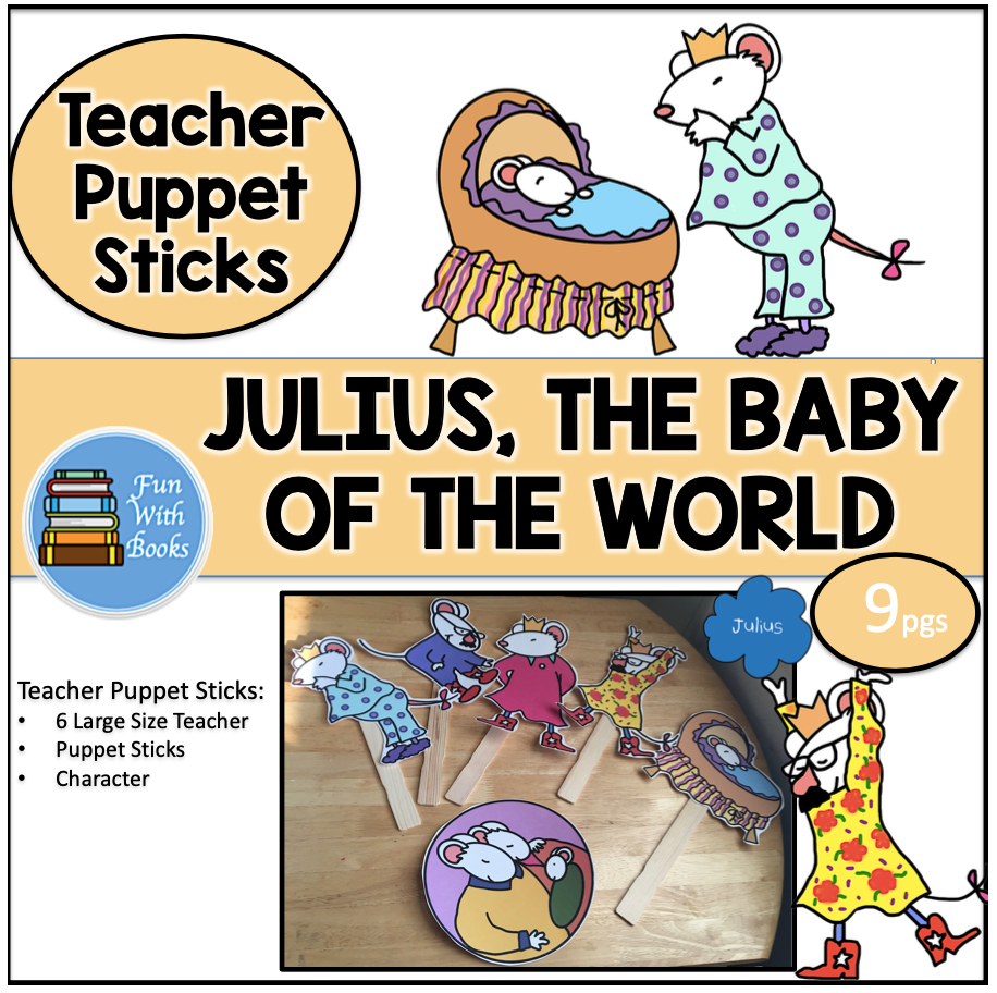 JULIUS, THE BABY OF THE WORLD TEACHER PUPPET STICKS ~ Book Units by Lynn