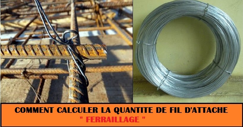 Comment Calculer La Quantité De Fil d'attache Pour Le Ferraillage De Béton ? | Site spécialisé ...