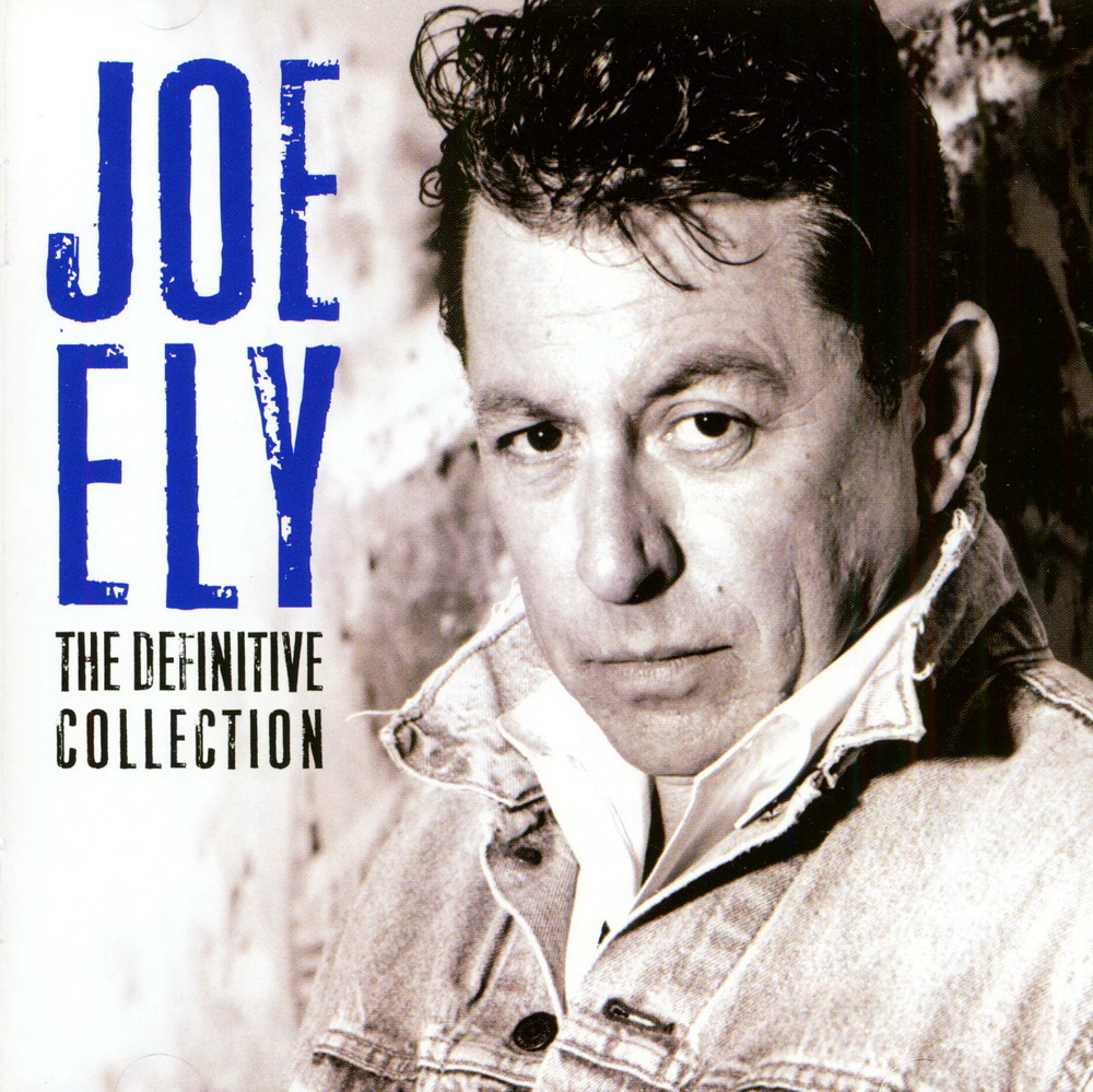 Joe Ely - The Definitive Collection (2013)