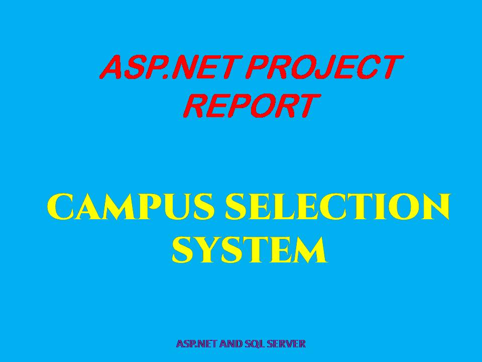 Academic IT Project Documents CAMPUS SELECTION SYSTEM ASP NET PROJECT academic-it-project-documents-campus-selection-system-asp-net-project