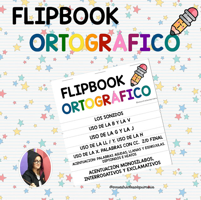 En nuestra clase de Primaria: FLIPBOOK ORTOGRÁFICO