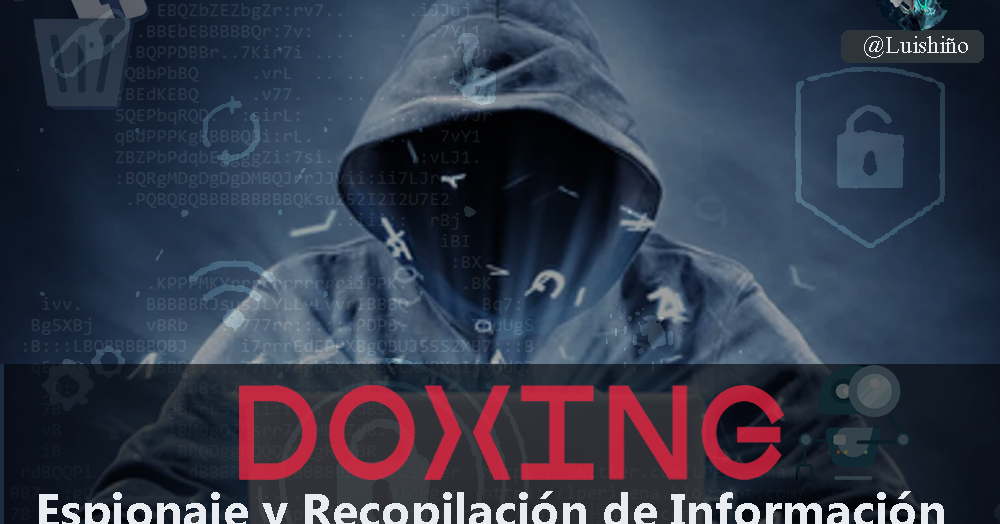 Doxing Espionaje y Recopilación de Información