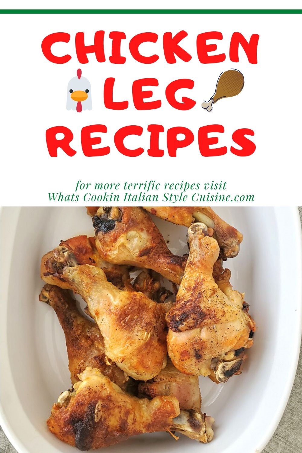 Chicken Leg Recipe Ideas | What's Cookin' Italian Style Cuisine