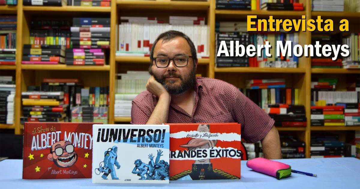 Idiosincrasia Cotidiana: Entrevista a Albert Monteys