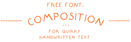 Free font: Composition | How About Orange