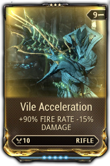 Vile Acceleration (コラプトMOD) | WARFRAME（PS4）備忘録