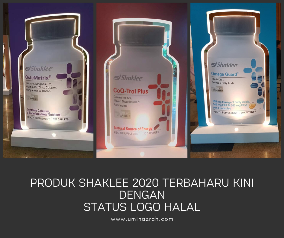 Produk Shaklee 2020 Terbaharu Kini Dengan Status Logo Halal | Umi Nazrah