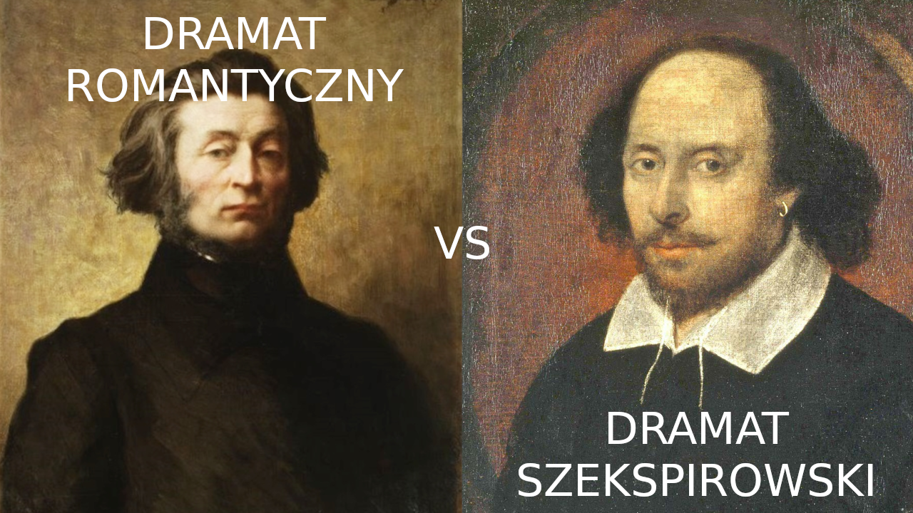 Porównanie dramatu szekspirowskiego z dramatem romantycznym