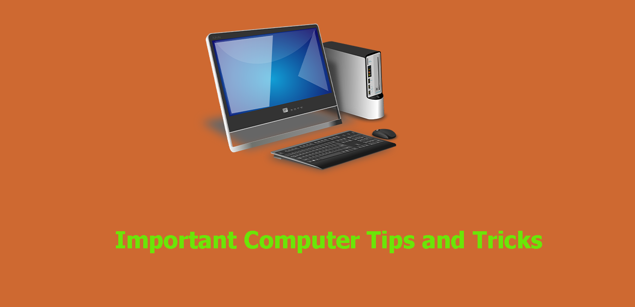 Important Computer tips and tricks That Save your Time | Globalonlinetrends