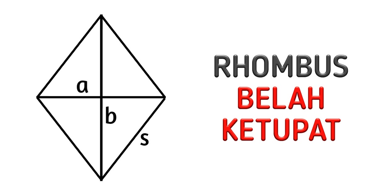 AREA AND PERIMETER OF RHOMBUS / LUAS DAN KELILING BELAH KETUPAT - MATH ...