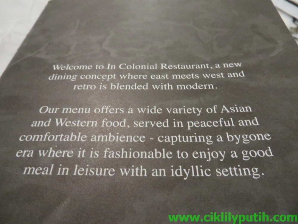 CikLilyPutih The Lifestyle Blogger: In Colonial Restaurant, The ...