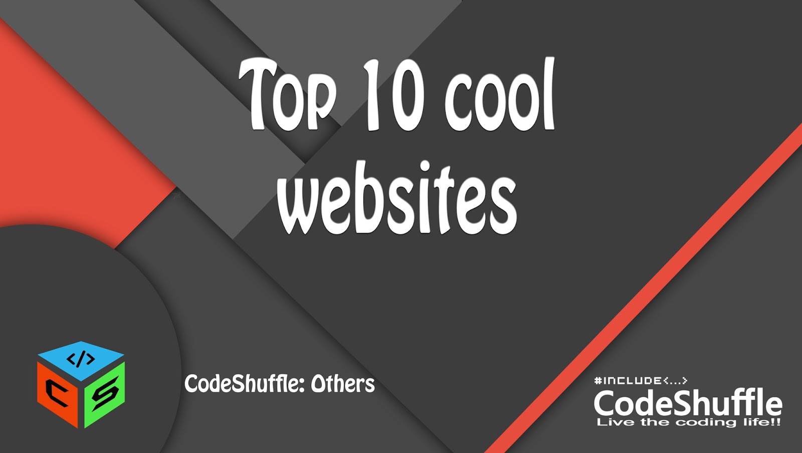 10 cool websites you need to know! - CodeShuffle