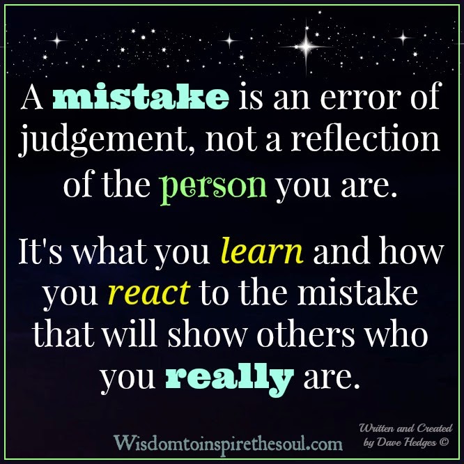 Daveswordsofwisdom.com: Our mistakes do not define us.