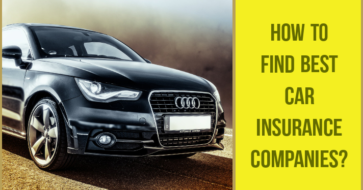 How to Find Best Car Insurance Companies in 2020?