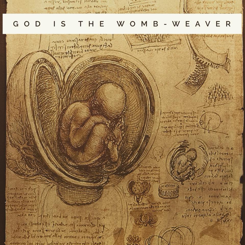 God is the Womb-Weaver