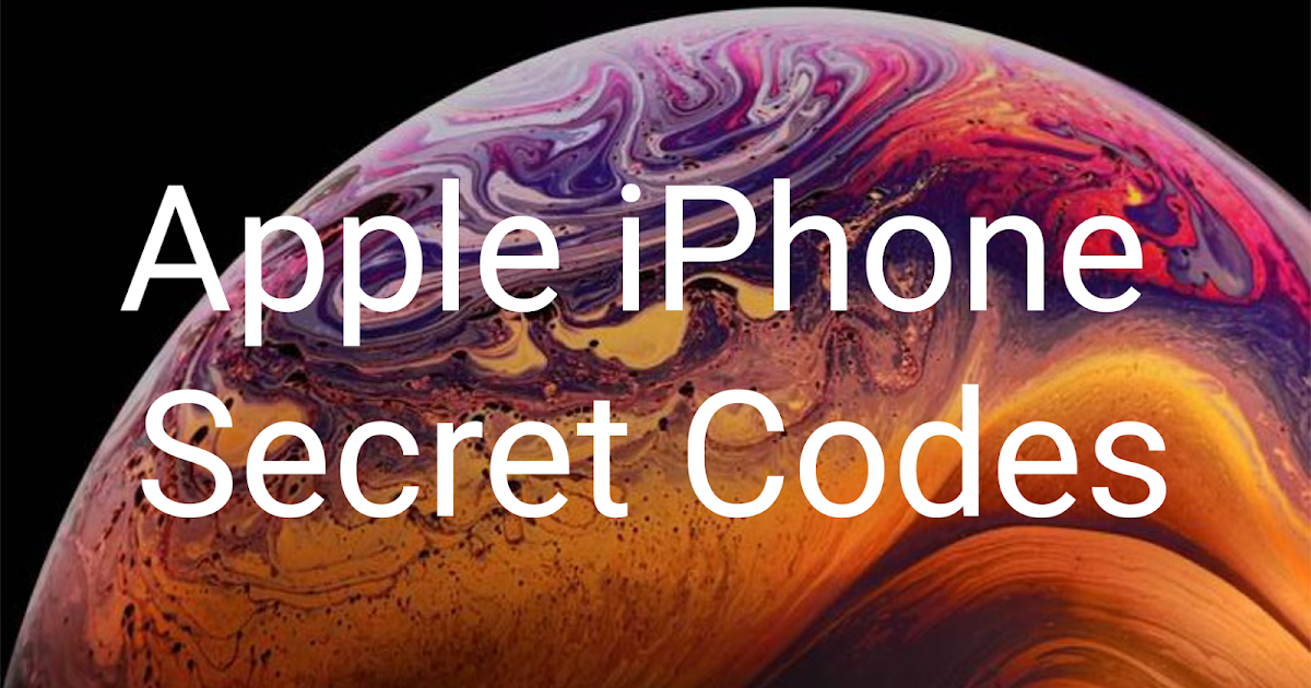 Apple iPhone Secret Codes 2020