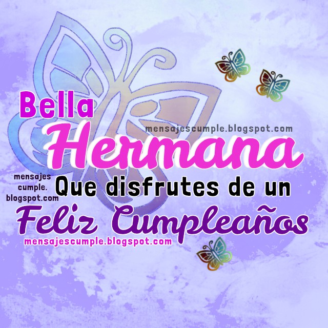 Imágenes Con Frases De Cumpleaños Para Una Hermana Mensajes Lindos De