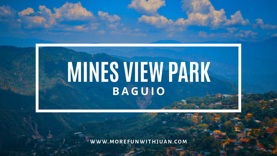 MINES VIEW PARK: Entrance Fee & Activities in Baguio - It's More Fun ...