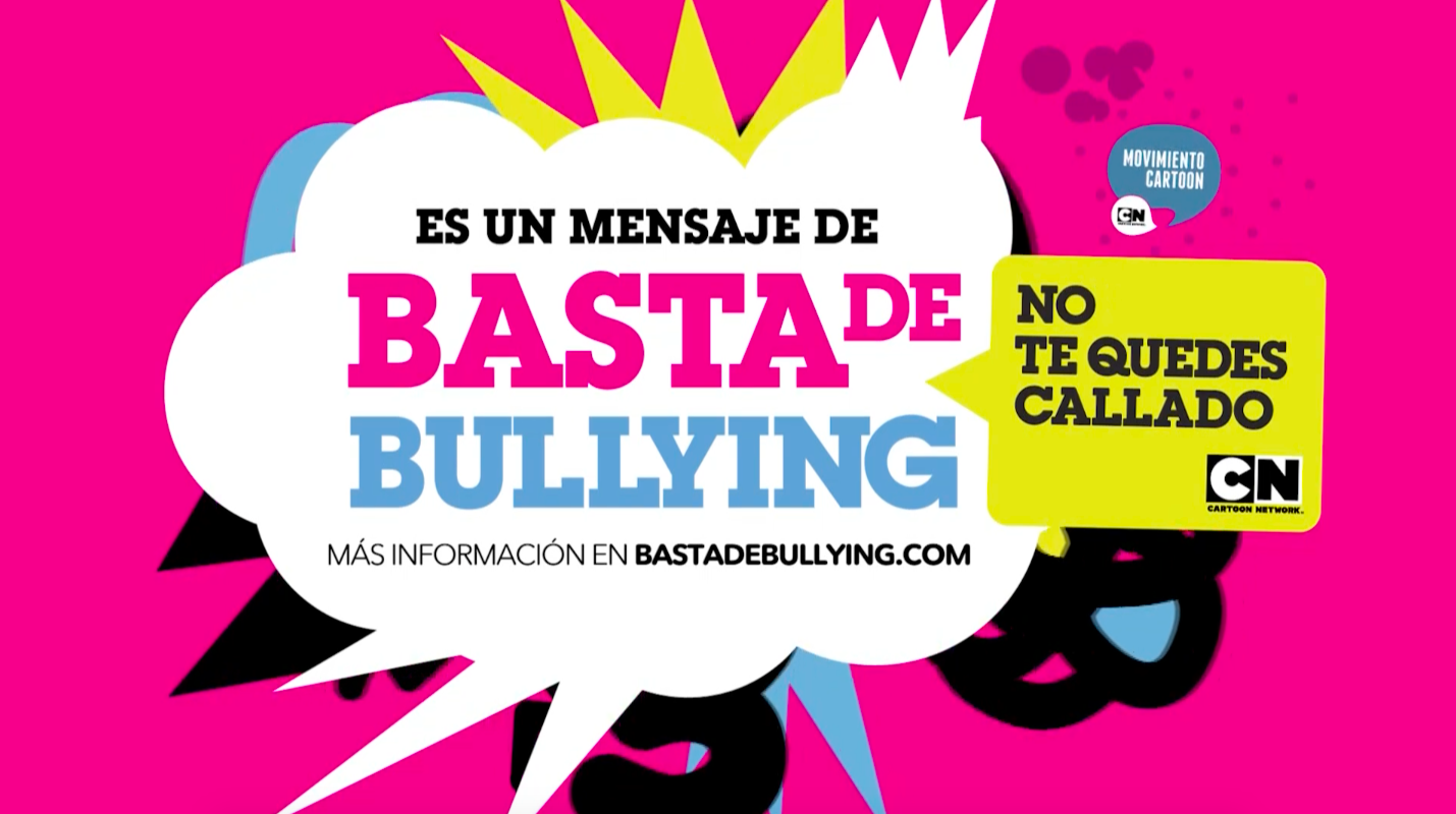 Cartoon Network presenta Basta de Bullying: No te quedes callado ...