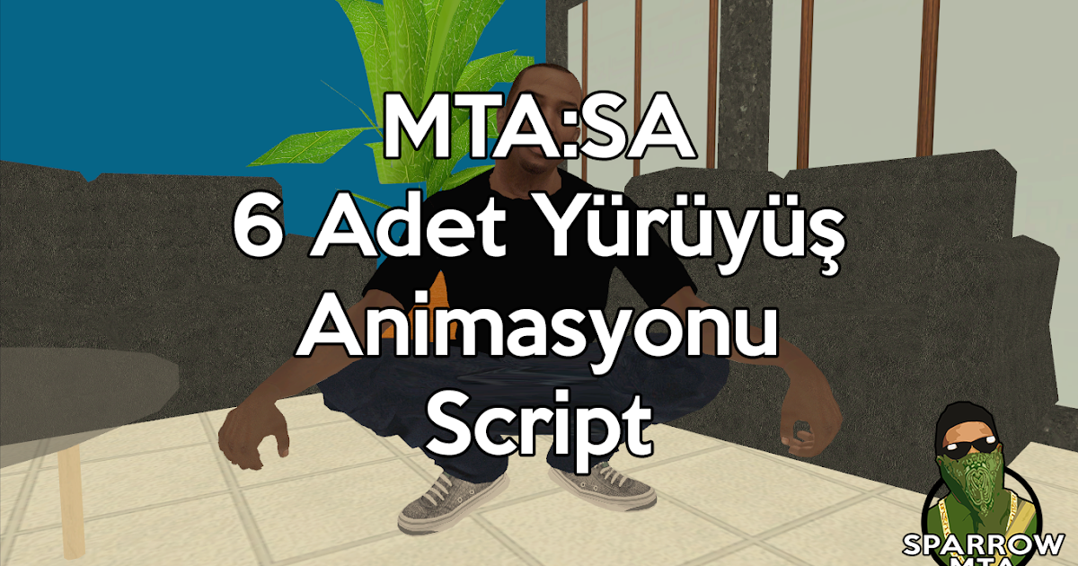 MTA SA 6 Adet Yürüyüş Animasyonu Script