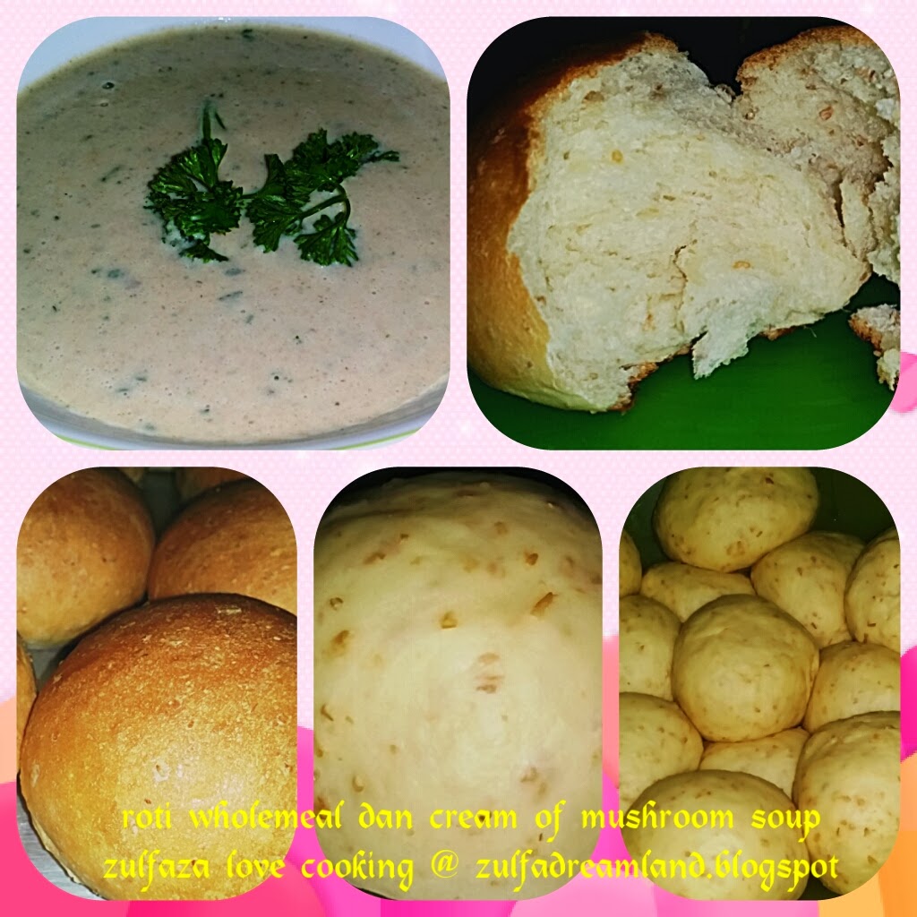 ZULFAZA LOVES COOKING: Roti wholemeal dan sup cendawan berkrim