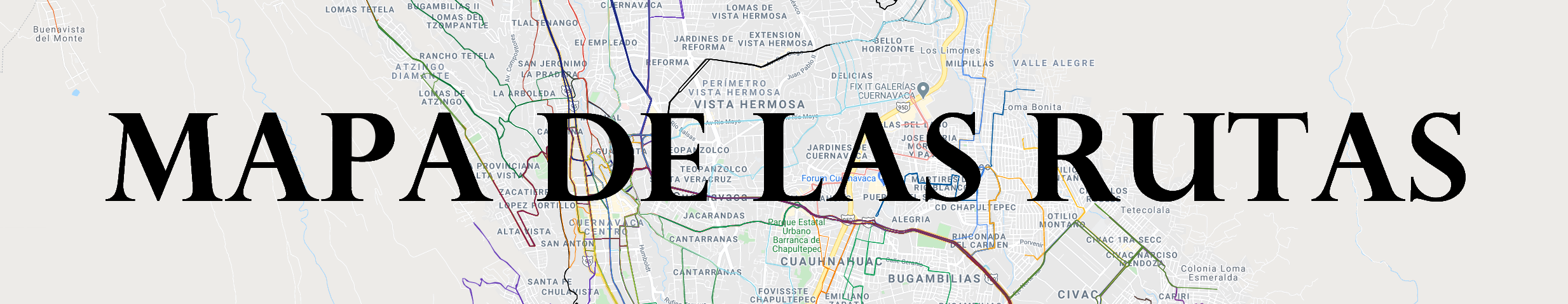 Rutas de Cuernavaca: Mapa de las rutas