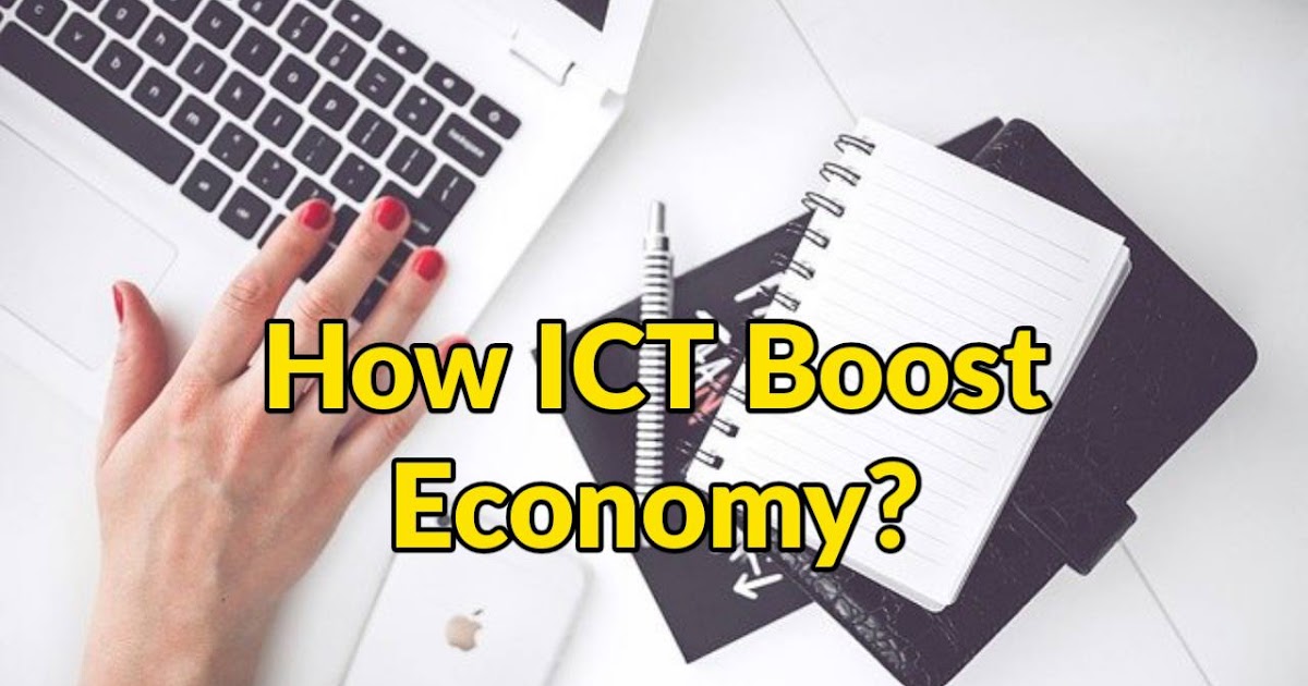 How ICT Boost Economy?