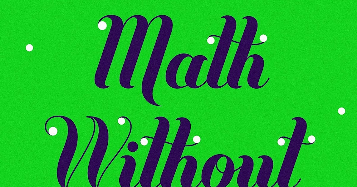 Math Without Numbers Milo Beckman Math Without Numbers Milo Beckman
