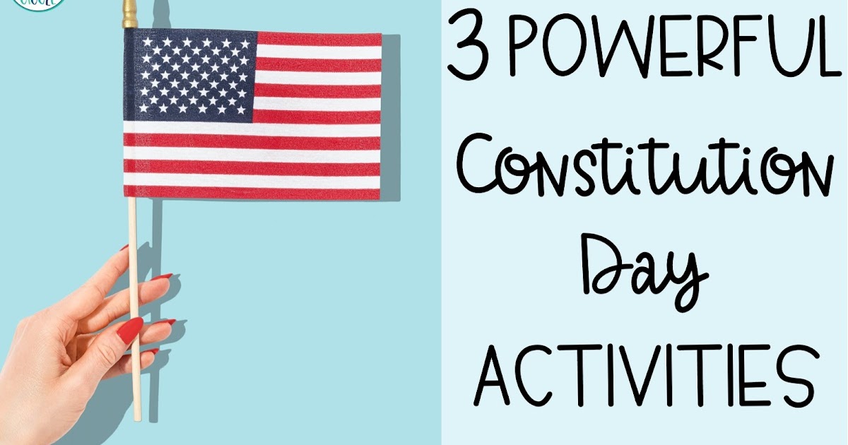 3 Powerful Constitution Day Activities For Elementary Students Think 3-powerful-constitution-day-activities-for-elementary-students-think