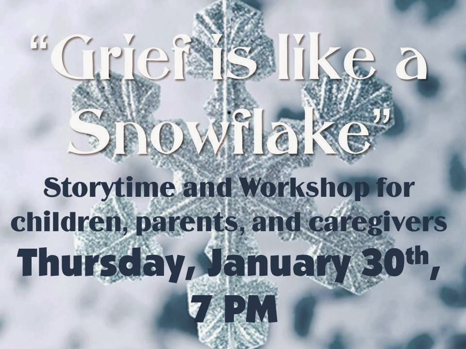 Storytimes and More: Grief is Like a Snowflake