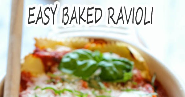 EASY BAKED RAVIOLI