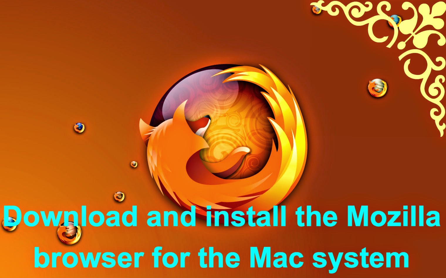 Download and install the Mozilla browser for the Mac system ...