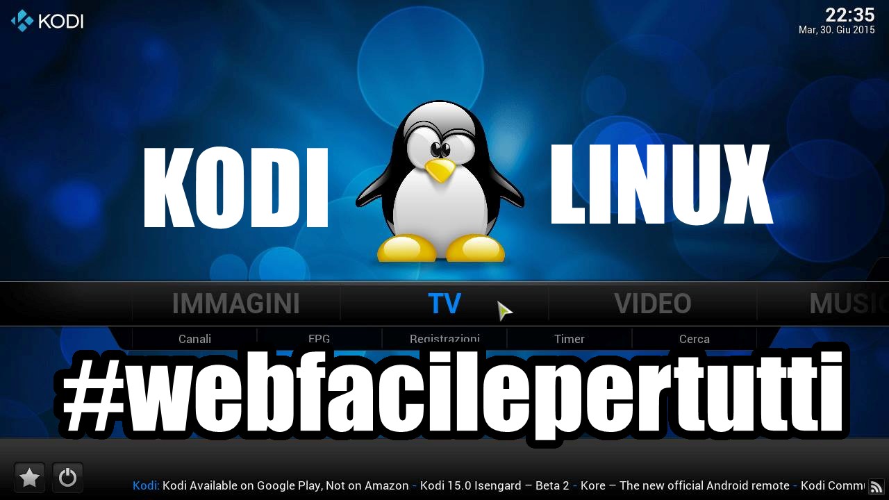 Video Guida | Come Installare Kodi su Linux - Web facile per tutti - Il ...