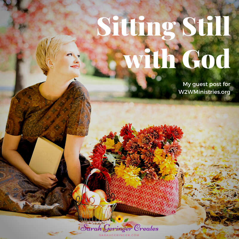 Woman to Woman: Sitting Still With God