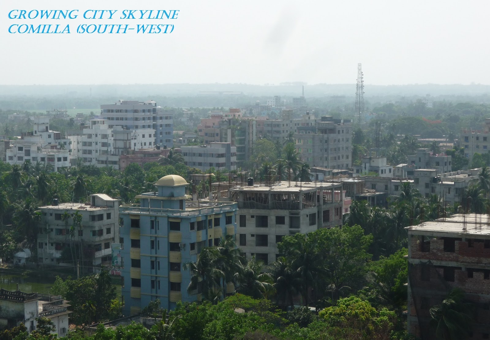 Homna - Comilla: The Growing Skyline of Comilla City | Part 2